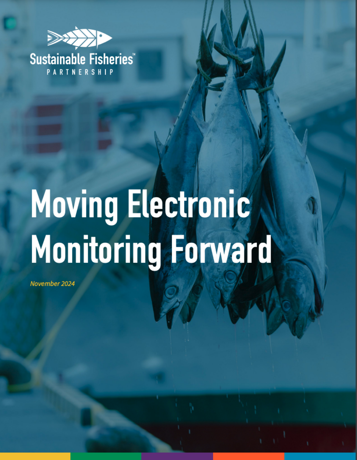 Electronic Monitoring - Sustainable Fisheries Partnership